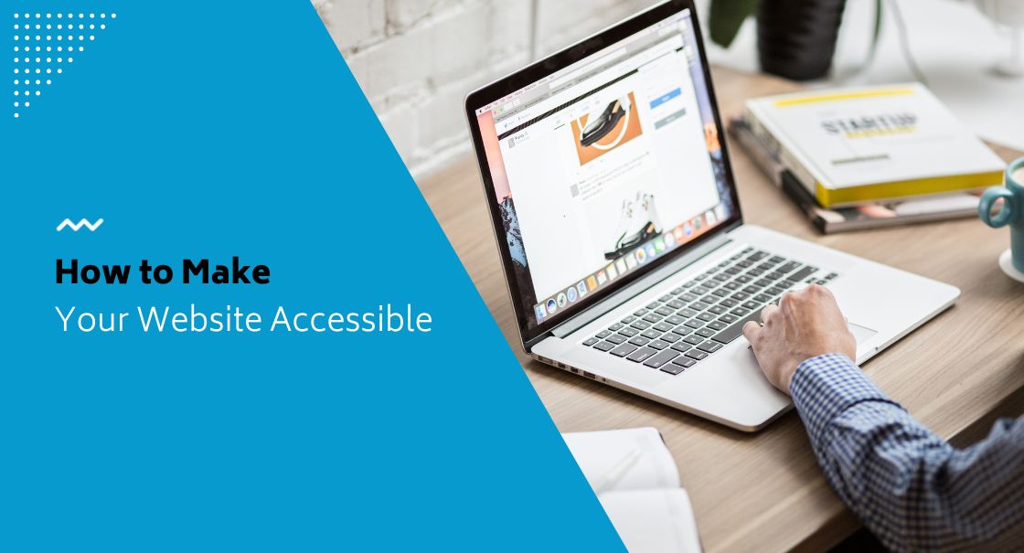 How to Make Your Website Accessible - FirstPage Marketing