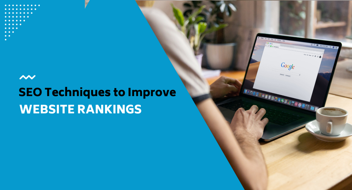 SEO Techniques to Improve Website Rankings